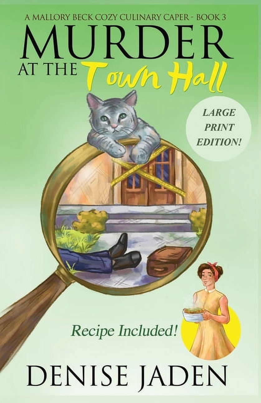 Mallory Beck Cozy Culinary Capers: Murder at the Town Hall: A Mallory ...