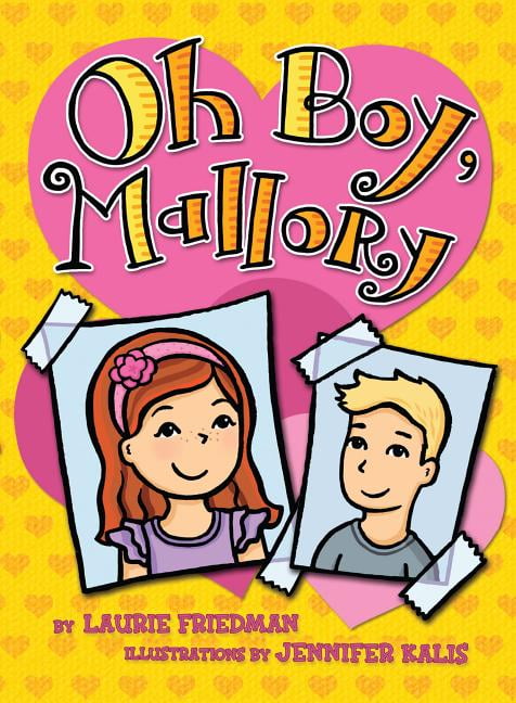 Mallory: Oh Boy, Mallory (Paperback) - Walmart.com
