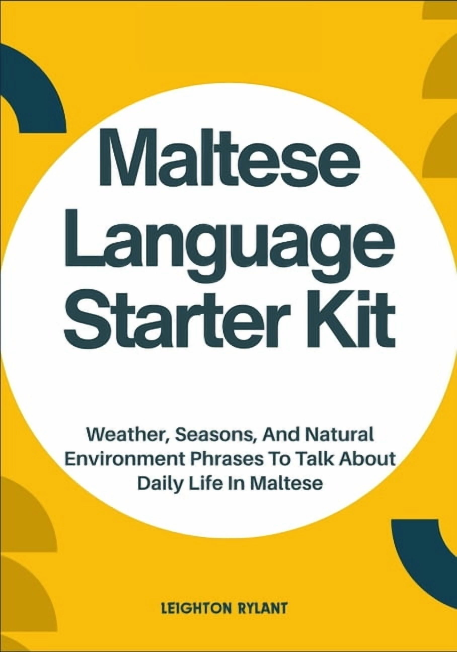 Maltese Language Starter Kit: Weather, Seasons, And Natural Environment ...