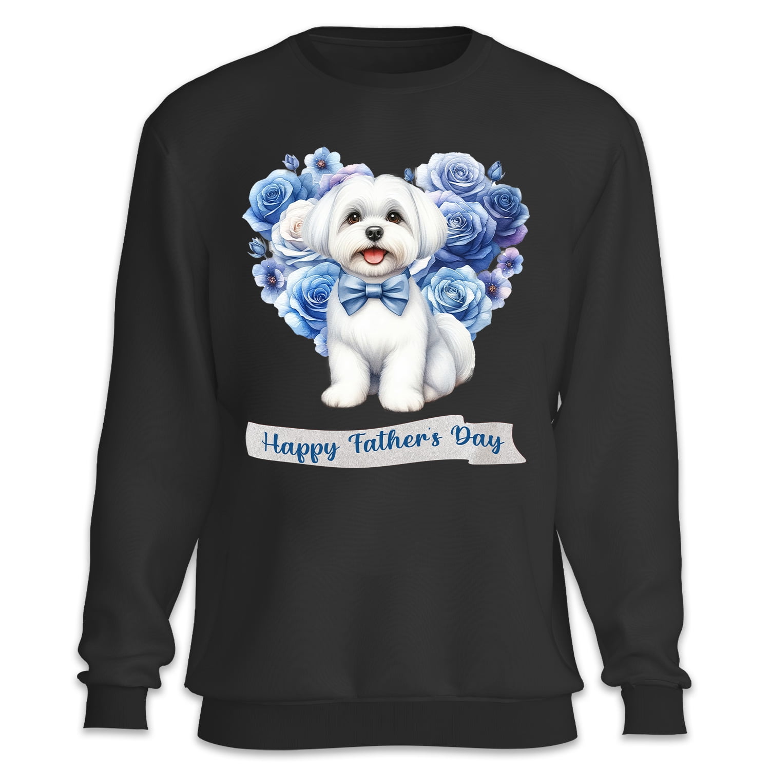 Maltese Proud Dad Happy Father's Day Sweatshirt Unisex Merch Maltese ...