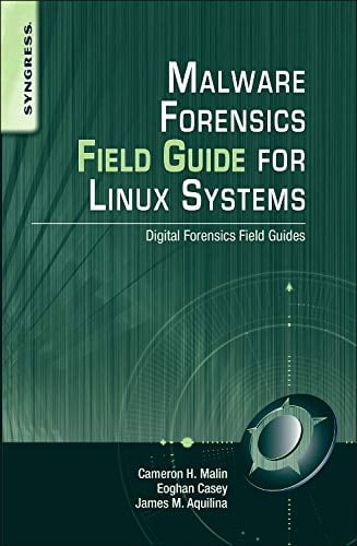 Pre-Owned Malware Forensics Field Guide for Linux Systems: Digital Forensics Field Guides ...