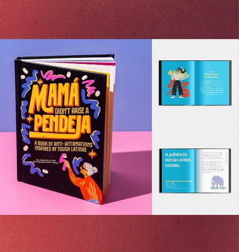 Mamá Didn't Raise a Pendeja: Inspirational Anti-Affirmations and Cute ...