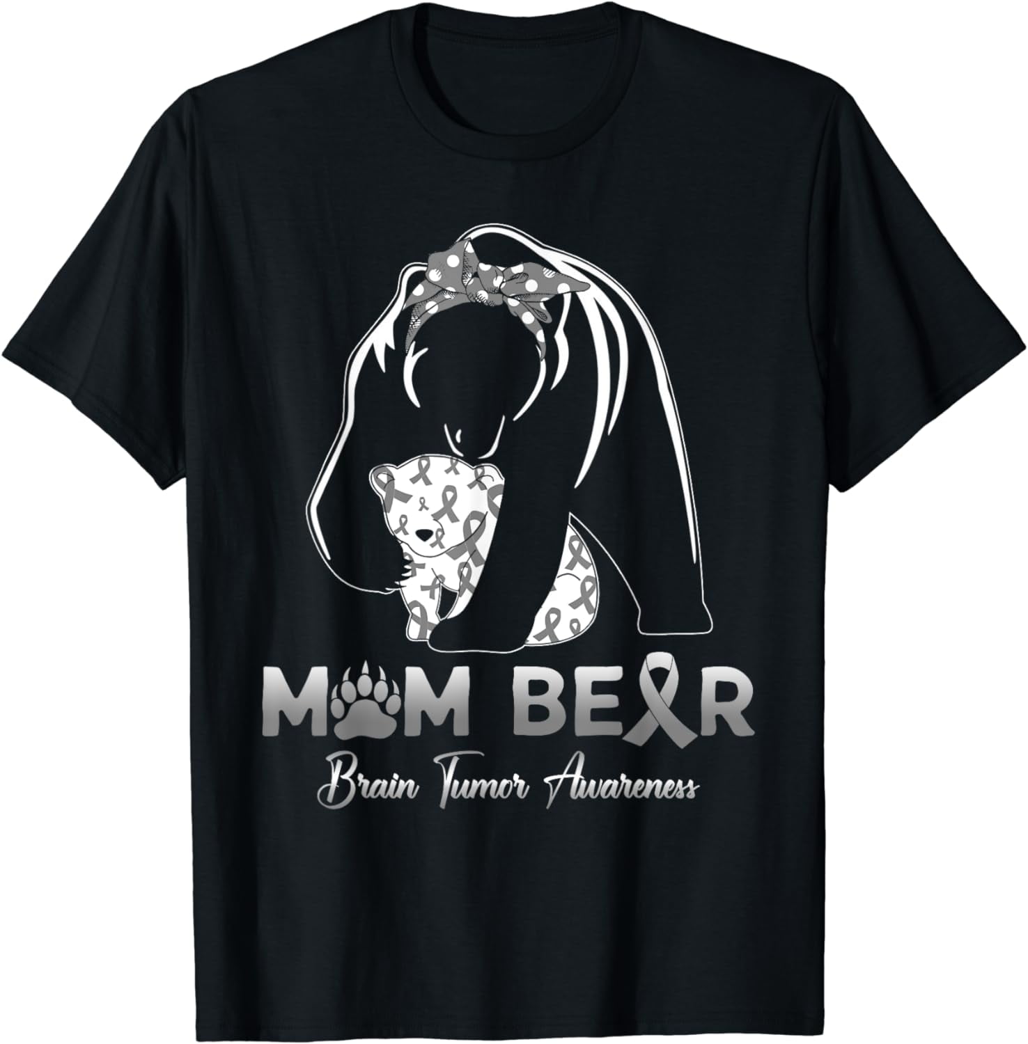 Mama Bear Brain Tumor Awareness Month Gray Ribbon T-Shirt - Walmart.com