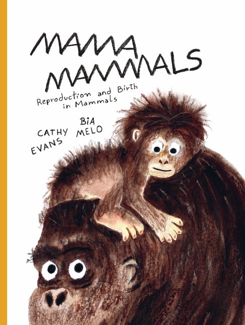 Mama Mammals: Reproduction and Birth in Mammals, (Hardcover) - Walmart ...