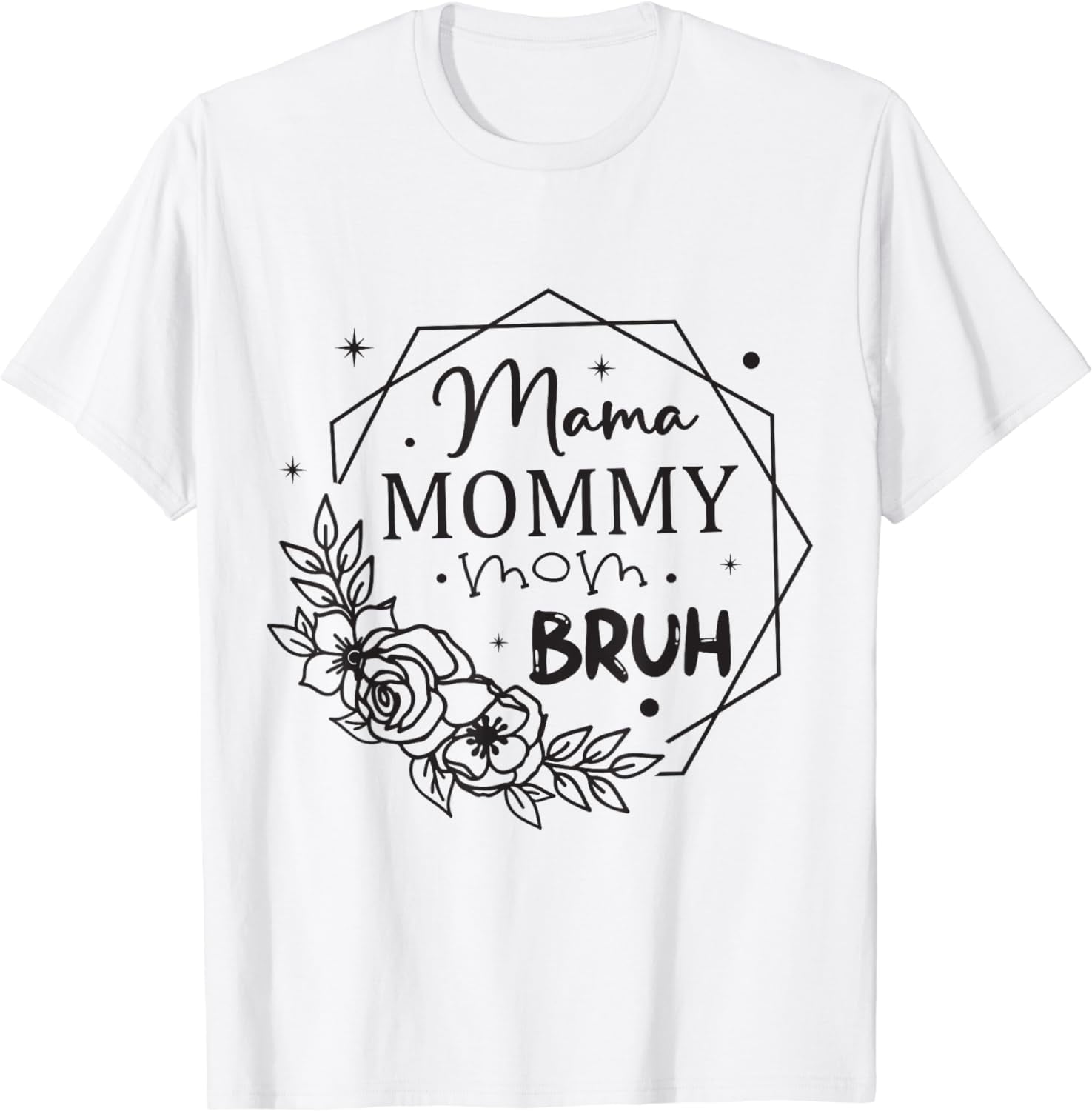 Mama Mommy Mom Bruh Sunflower Funny Mothers Day 2024 T Shirt