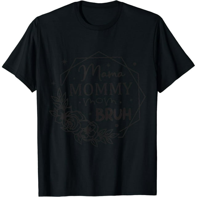 Mama Mommy Mom Bruh Sunflower Funny Mothers Day 2024 T Shirt