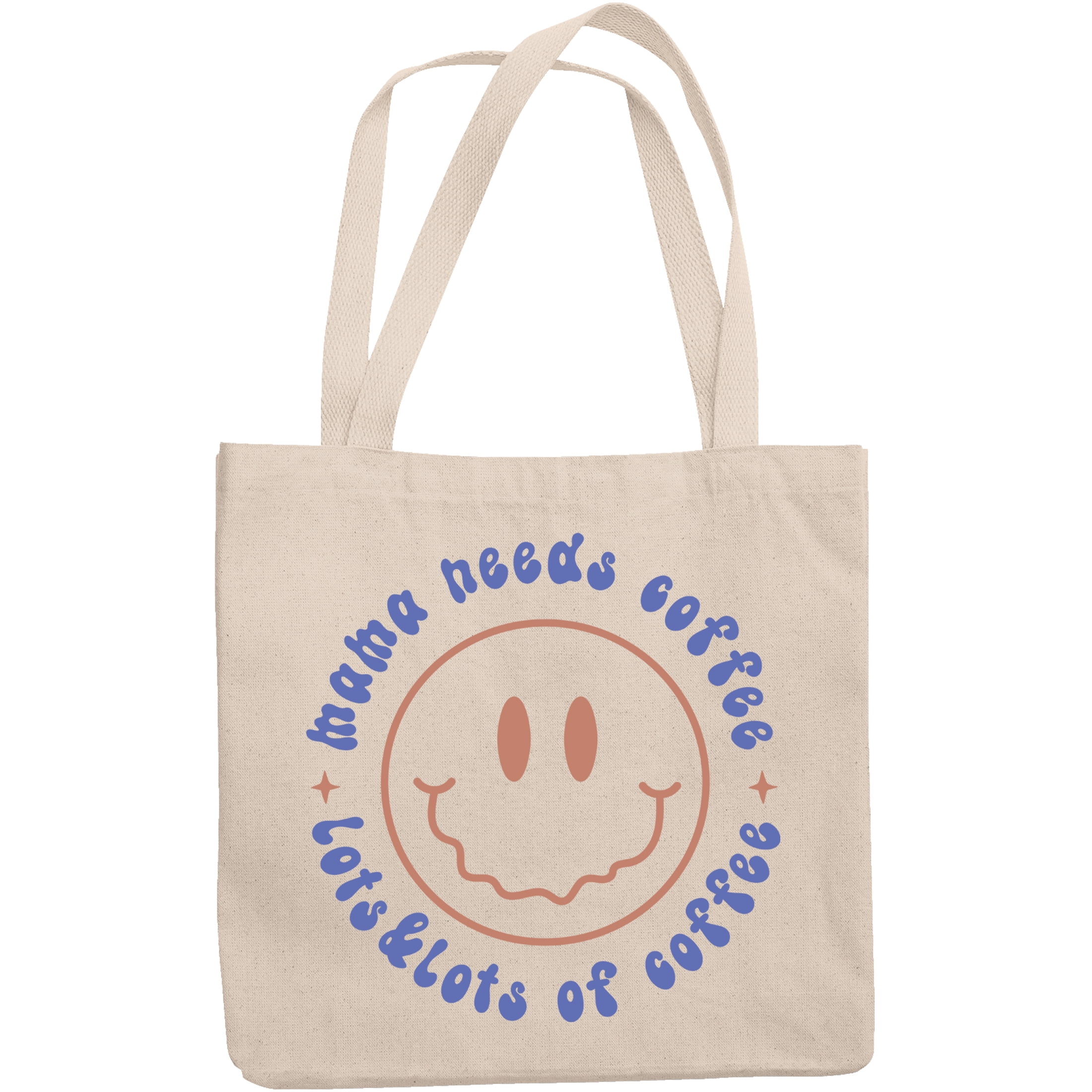 Mama Needs Coffee, Lots & Lots of Coffee with Retro Smiling Face Art ...