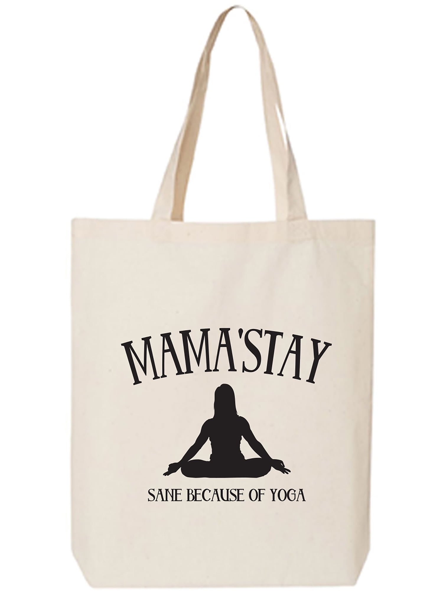 Mama'Stay Sane Because Of Yoga Cotton Canvas Tote Bag - Walmart.com