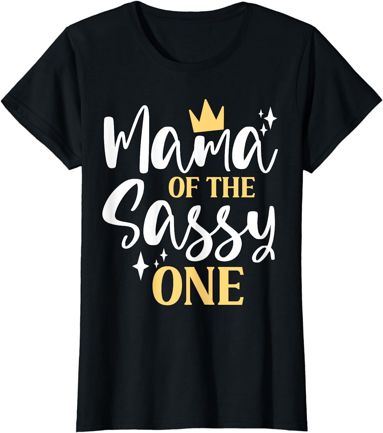 Mama of the Sassy One 1st Birthday First Girl Daughter Mom T-Shirt T ...