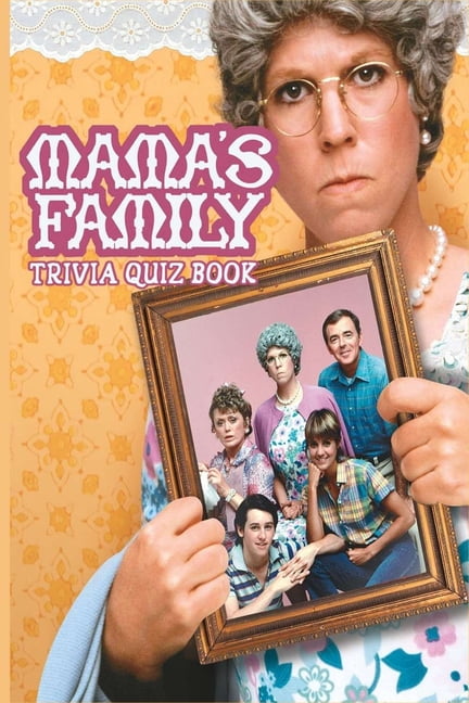 Mama's Family : Trivia Quiz Book (Paperback) - Walmart.com