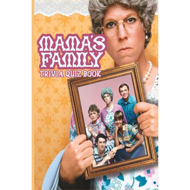 Mama's Family : Trivia Quiz Book (Paperback) - Walmart.com