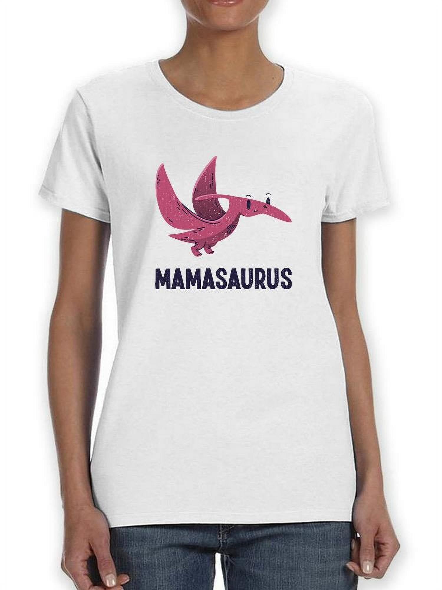 Mamasaurus T-Shirt Women -Smartprints Designs, Female Large - Walmart.com