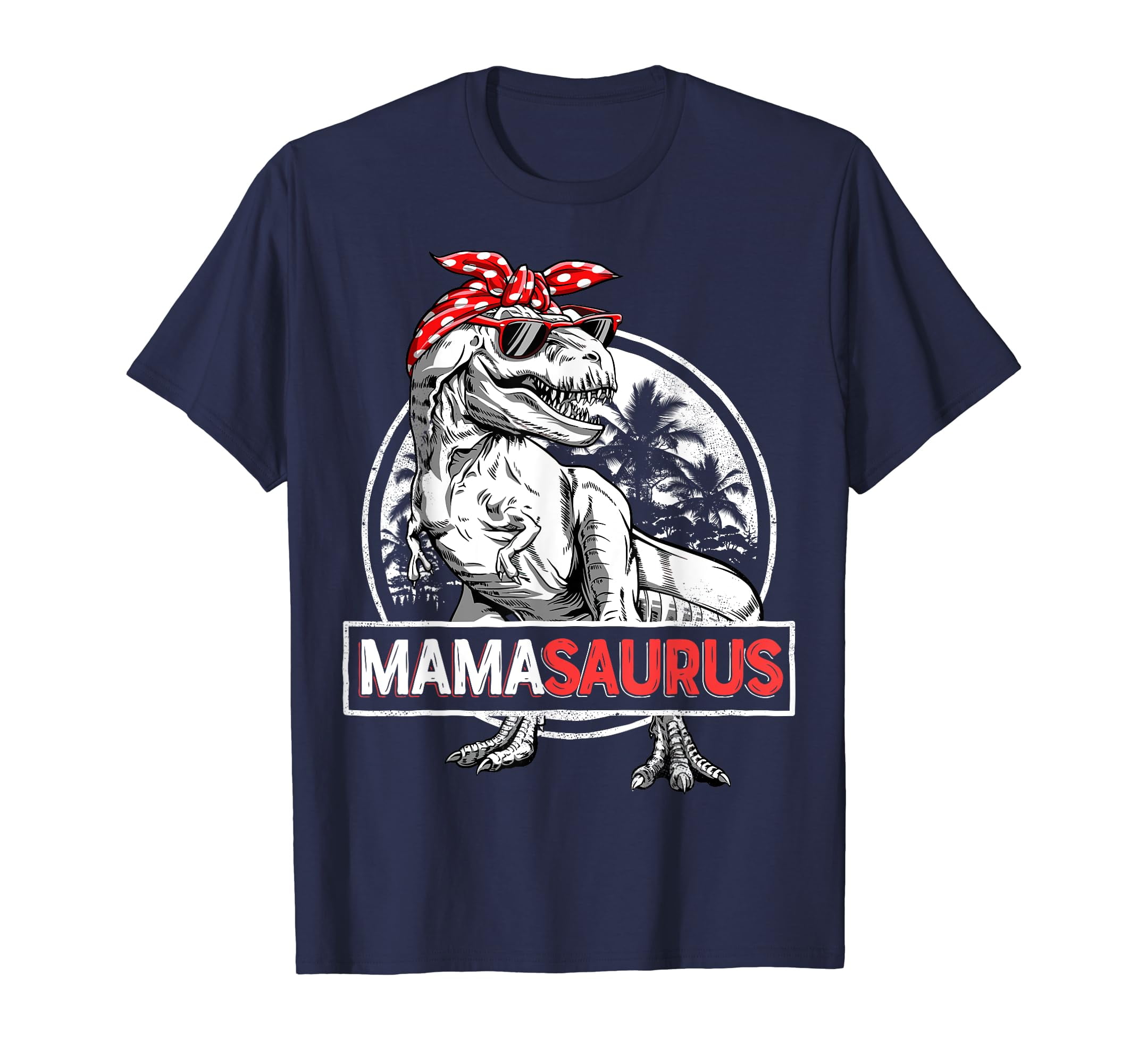 Mamasaurus T rex Dinosaur Funny Mama Saurus Mother's Family T-Shirt ...