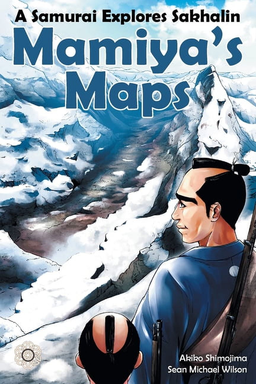 Mamiya's Maps: A Samurai Explores Sakhalin (Paperback) - Walmart.com