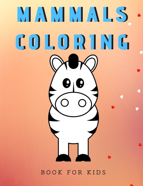 Mammals coloring book for kids: Best coloring pages Mammals Images ...