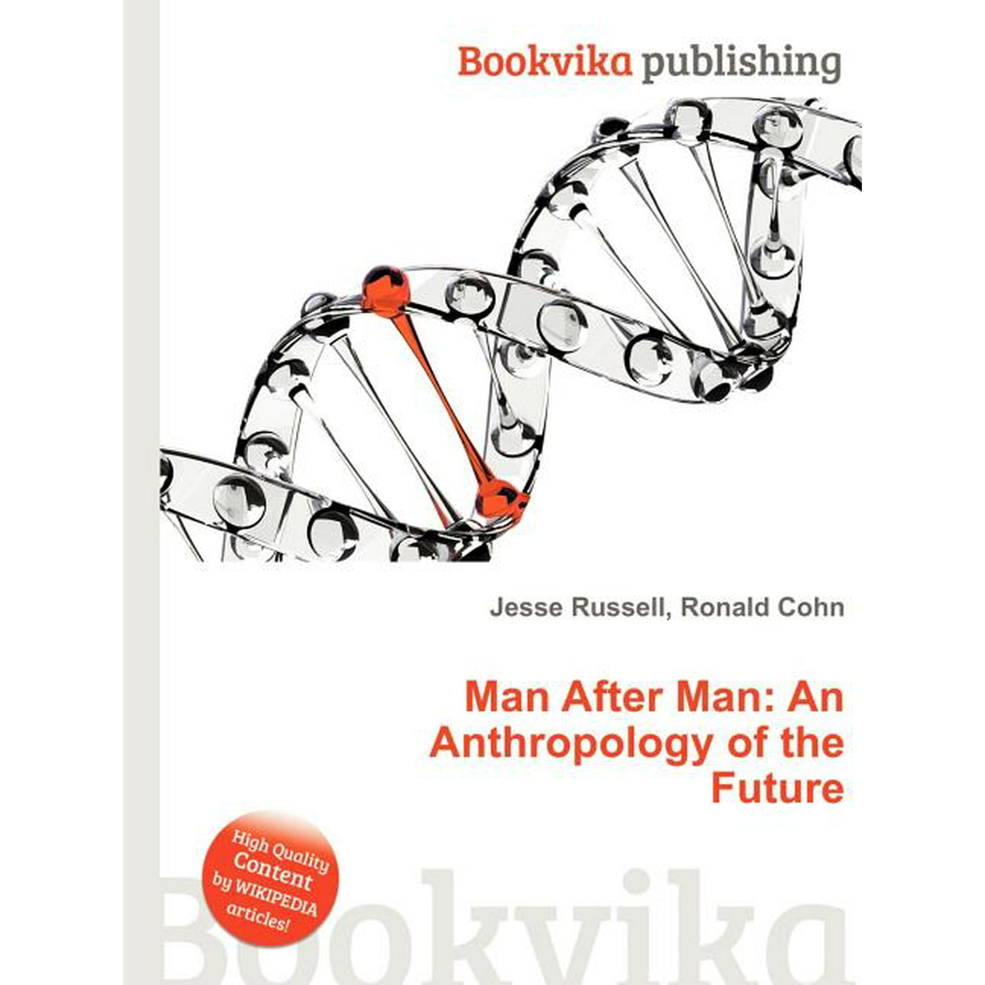 Man After Man An Anthropology Of The Future