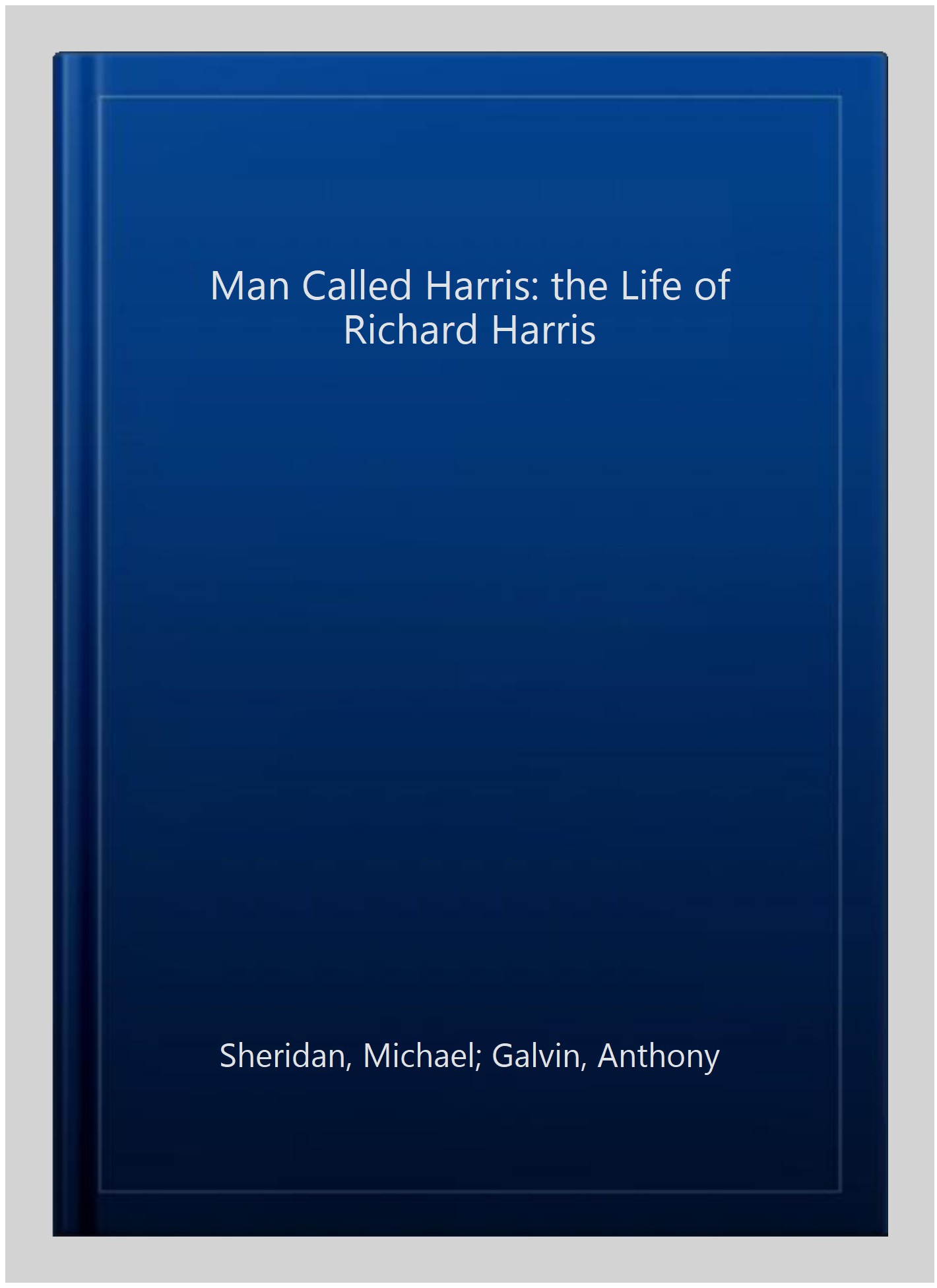 Man Called Harris: the Life of Richard Harris - Walmart.com