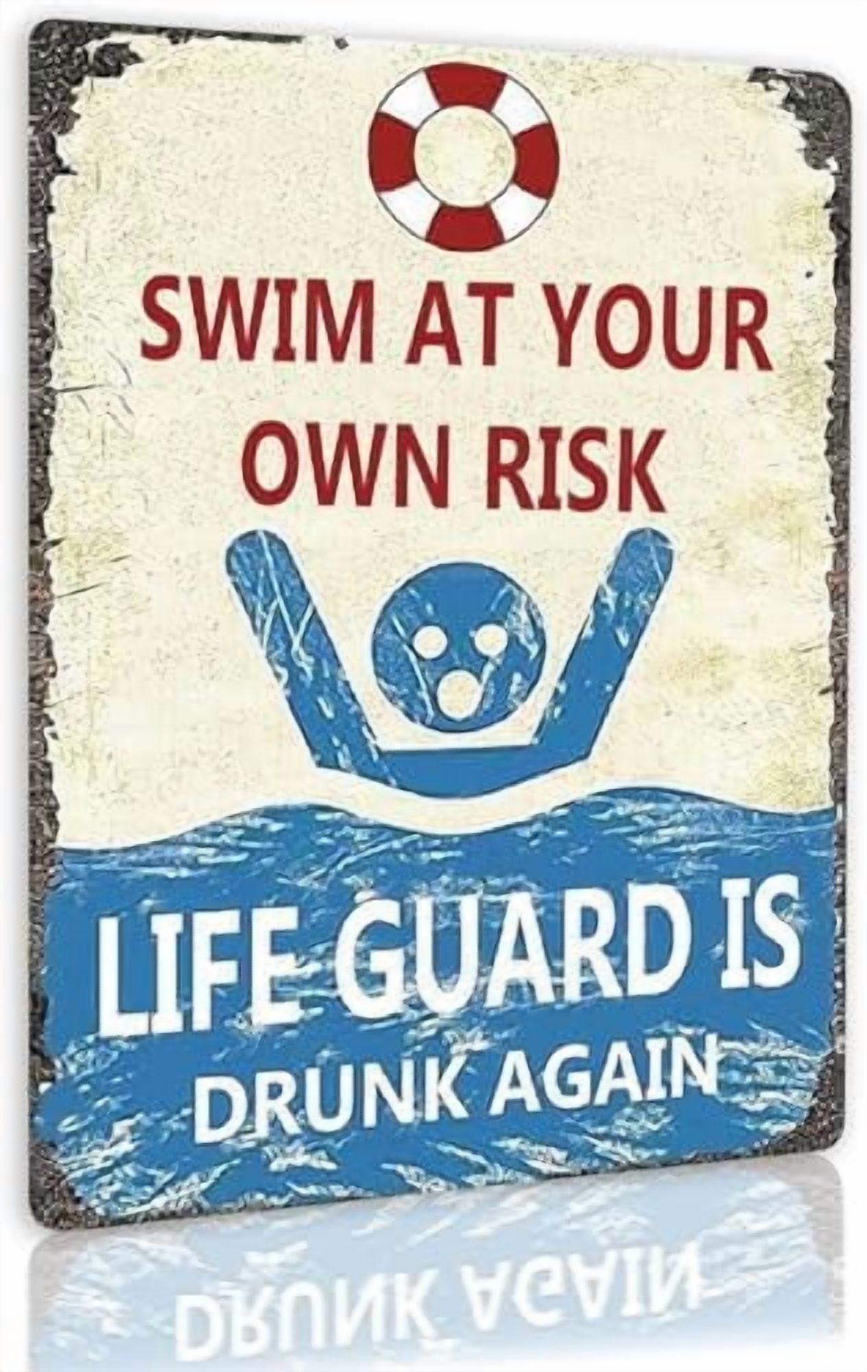 Man Cave Decor Tin Metal Sign Swim At Your Own Risk Lifeguard Is Drunk ...