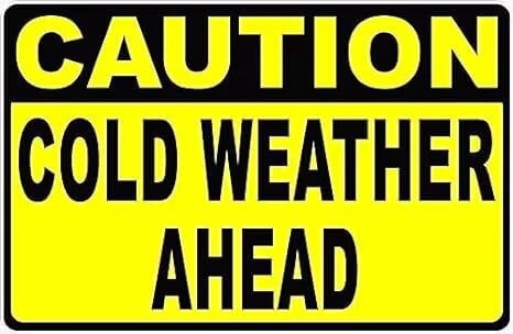 Man Cave Decor Warning Sign Caution Cold Weather Ahead Sign Post For ...