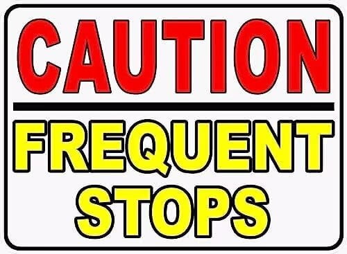 Man Cave Decor Warning Sign Caution Frequent Stops Sign. Fleet Vehicle ...