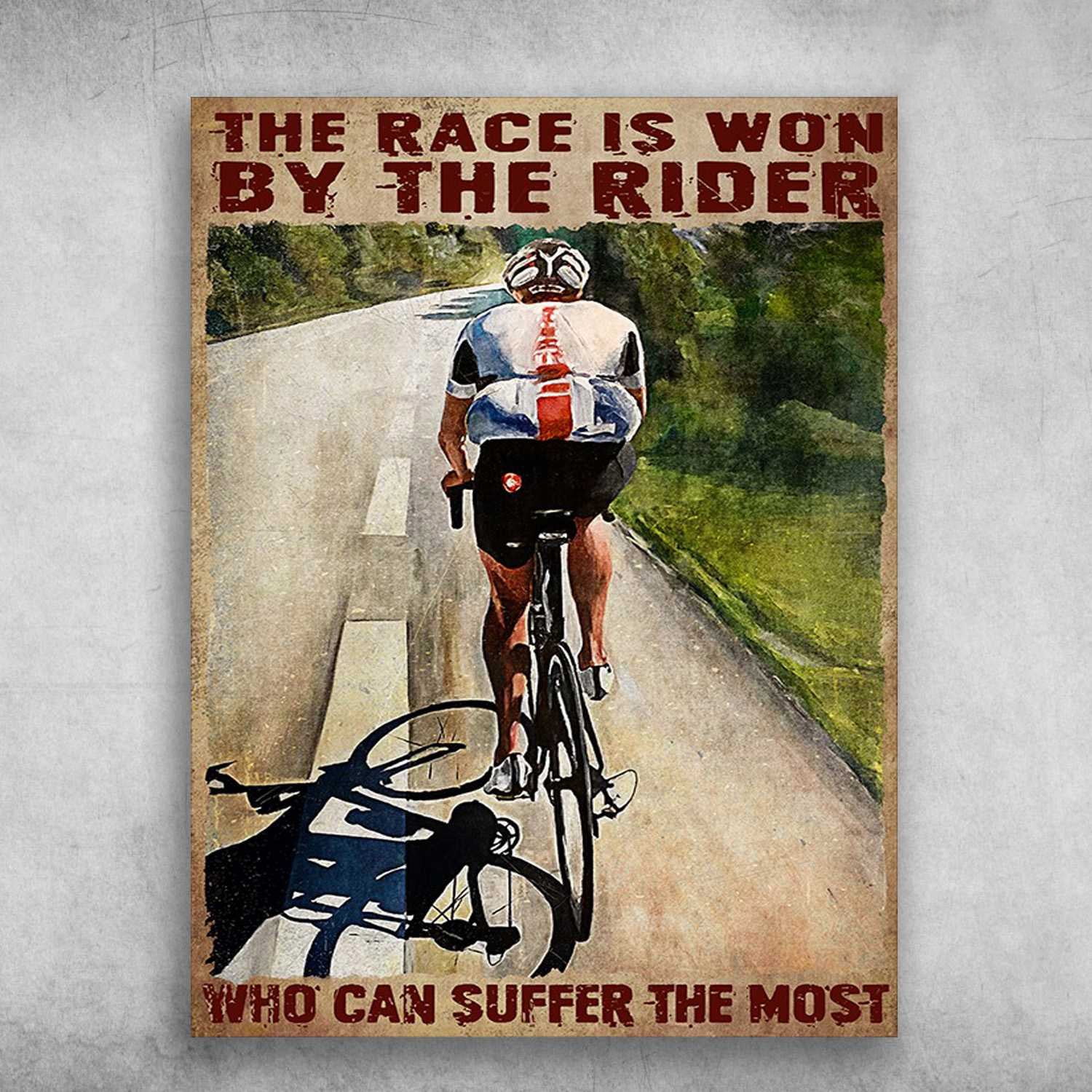 Man Cycling, Biker Poster, Bicycle Race - The Race Is Won By The Rider ...