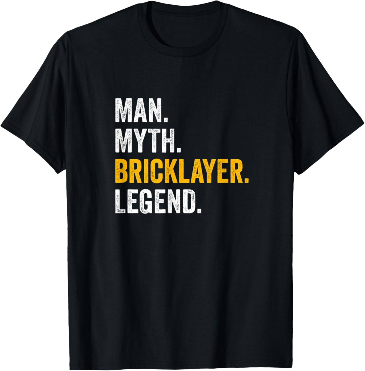 Man Myth Bricklayer Legend - Mason Funny Bricklayers T-Shirt - Walmart.com