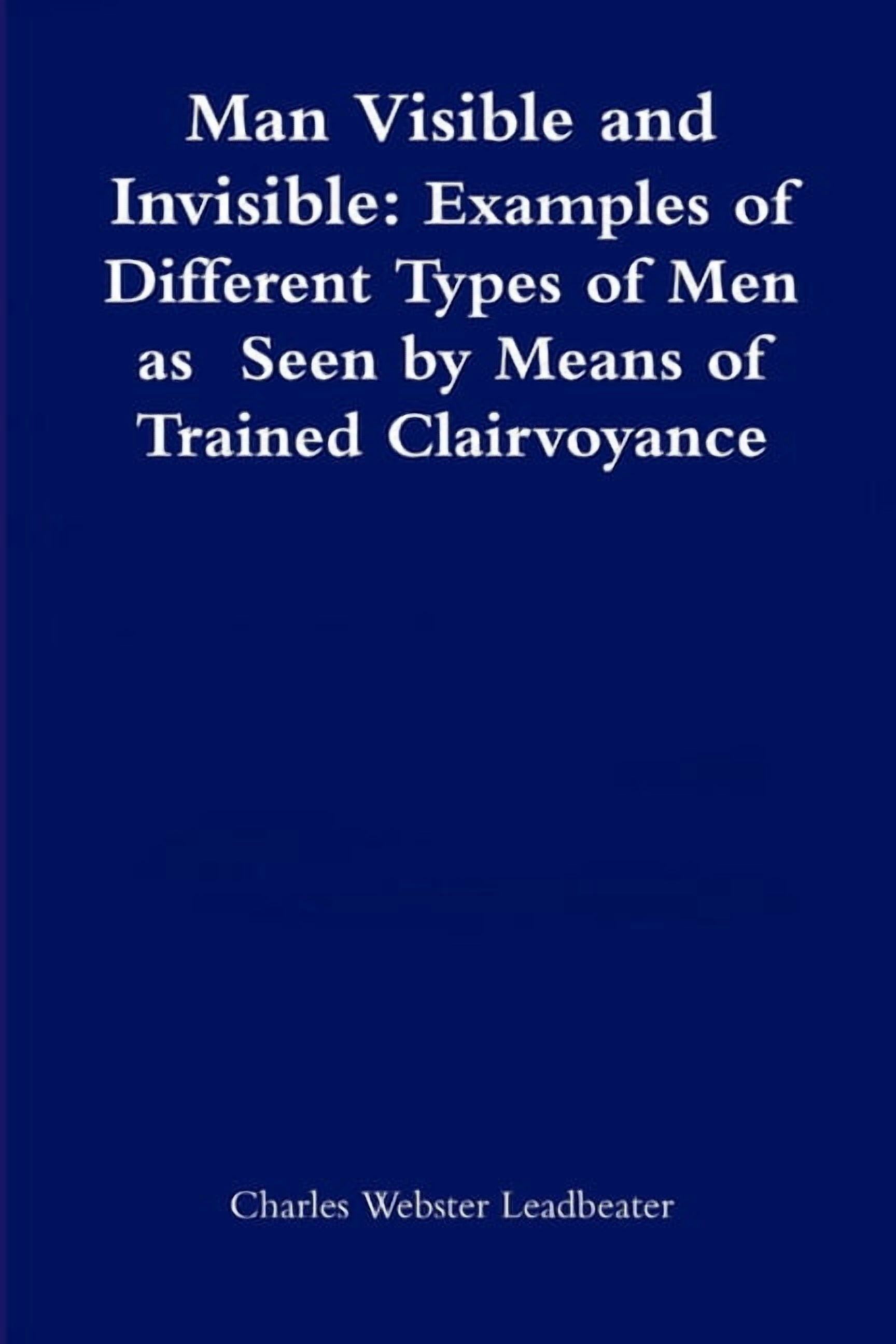 Man Visible and Invisible: Examples of Different Types of Men as Seen ...