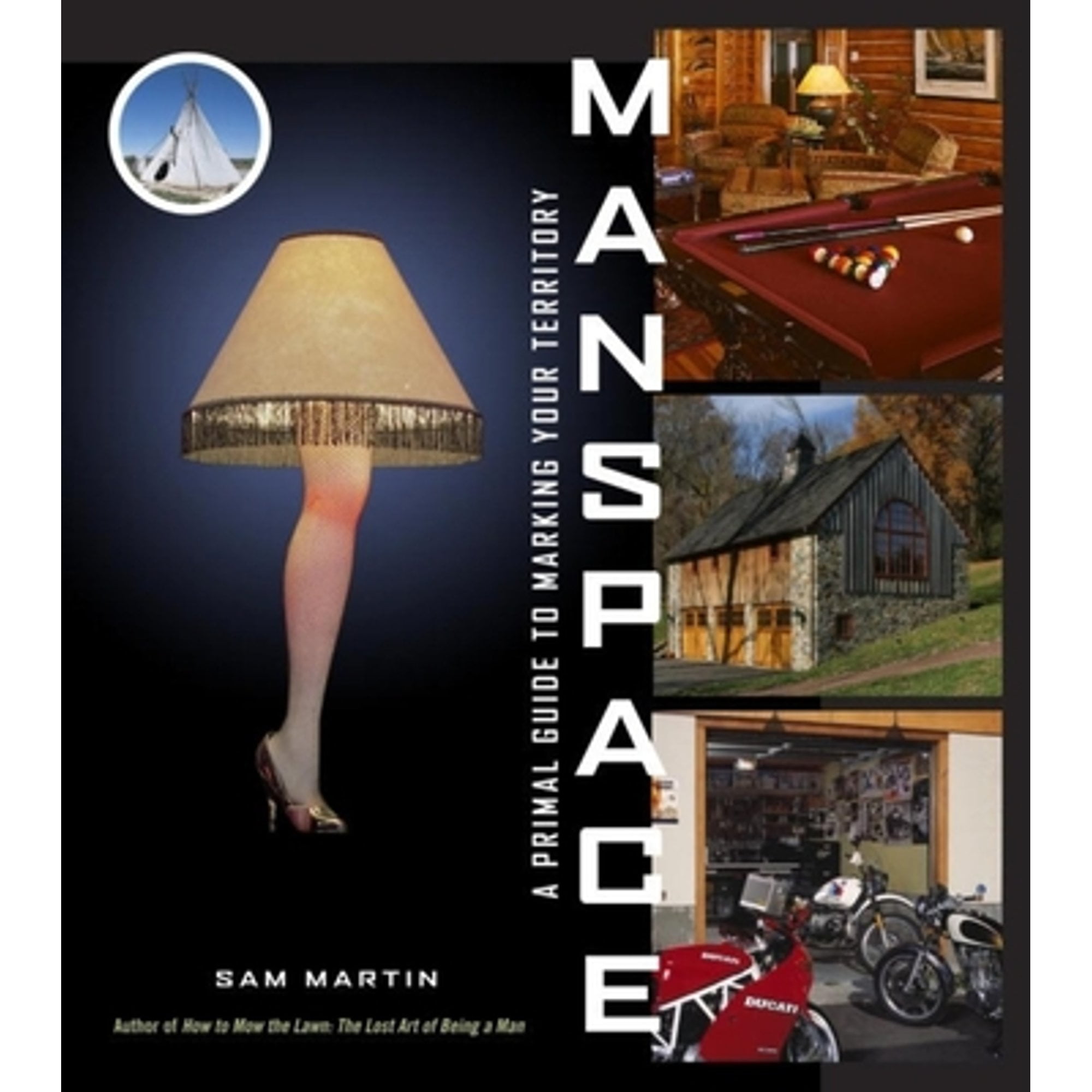 Pre-Owned ManSpace: A Primal Guide to Marking Your Territory (Hardcover) 1561588202 ...