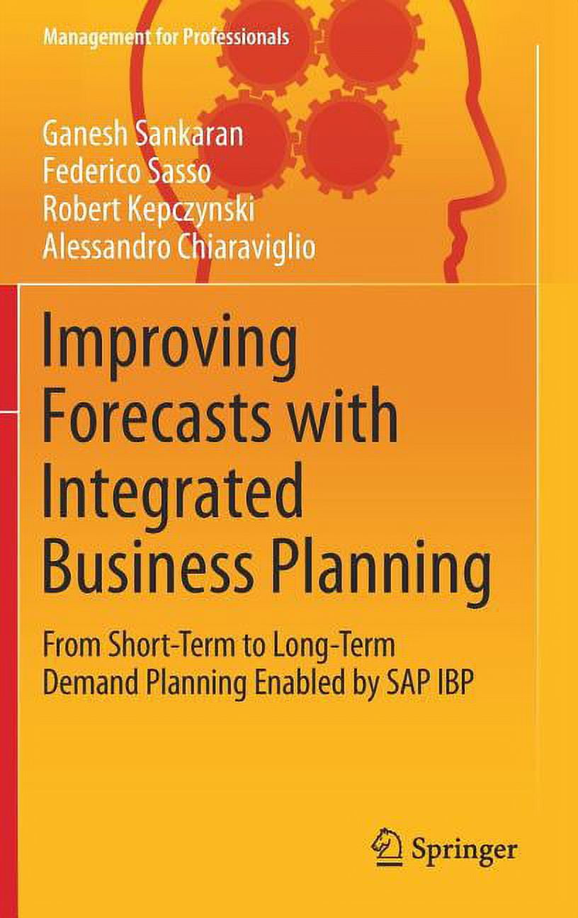 Management for Professionals: Improving Forecasts with Integrated ...