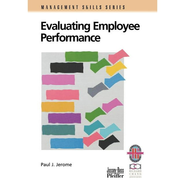 Management Skills Series: Evaluating Employee Performance: A Practical ...