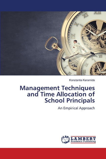 Management Techniques and Time Allocation of School Principals ...