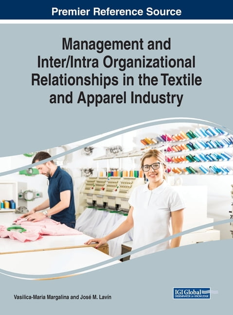 Management and Inter/Intra Organizational Relationships in the Textile ...