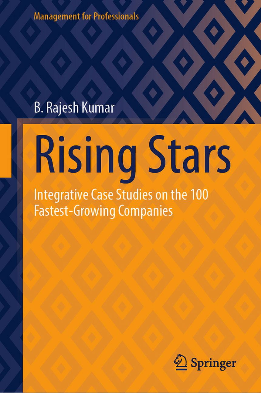 Management for Professionals Rising Stars: Integrative Case Studies on ...