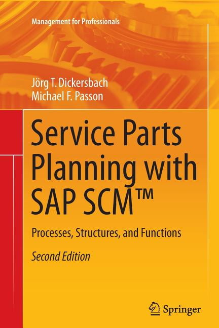 Management for Professionals Service Parts Planning with SAP Scm(tm ...