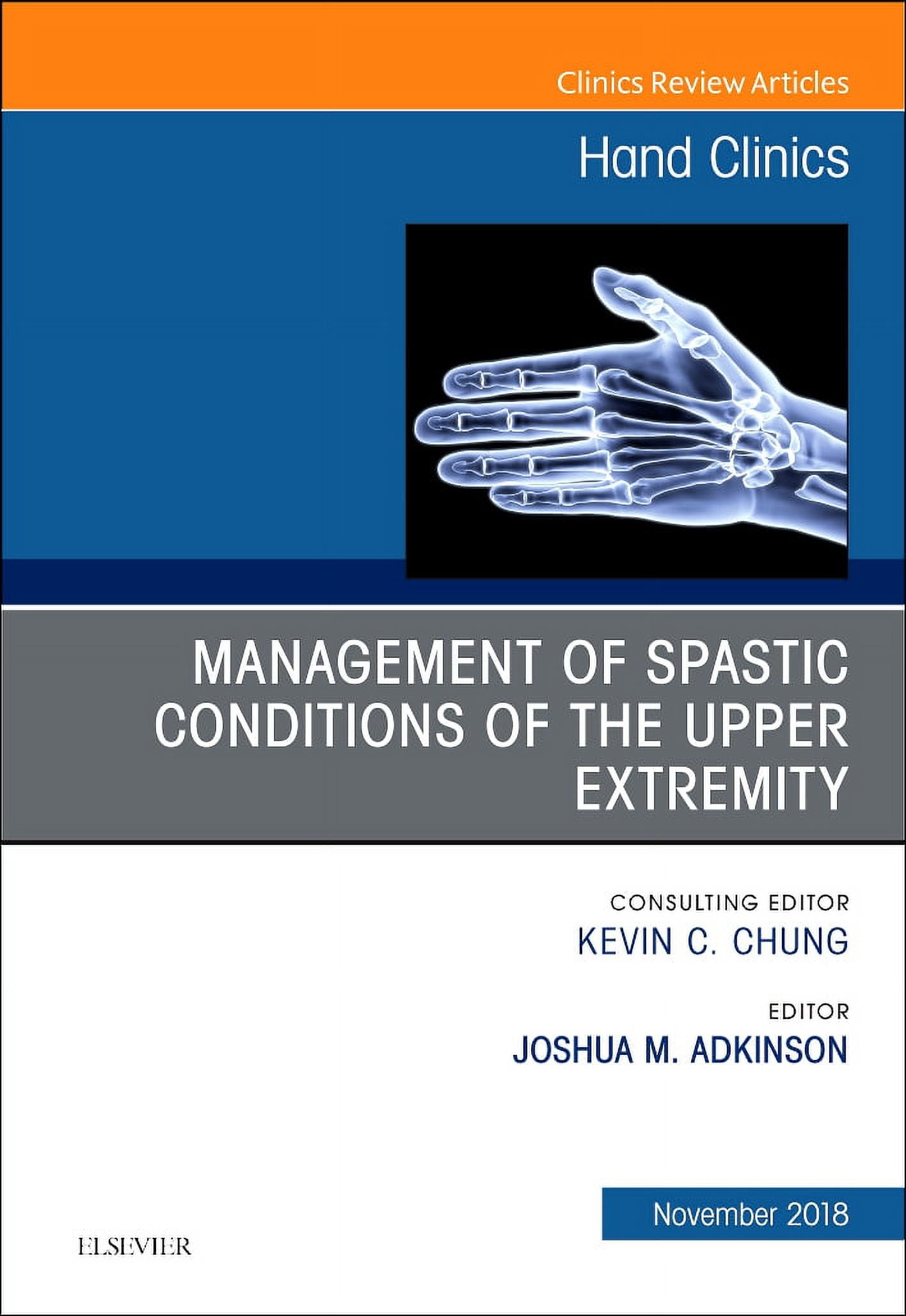 Management of Spastic Conditions of the Upper Extremity, An Issue of ...