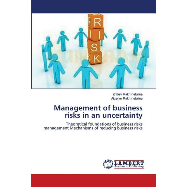 Management of business risks in an uncertainty (Paperback) - Walmart.com