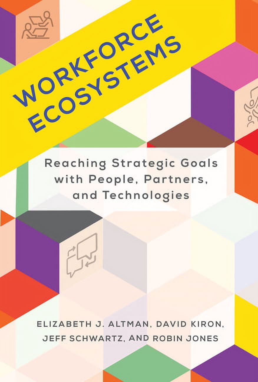 Management on the Cutting Edge Workforce Ecosystems: Reaching Strategic ...