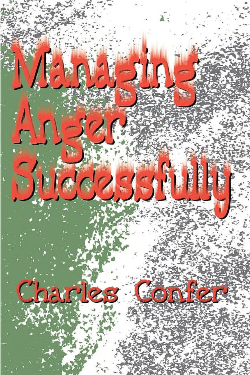 Managing Anger Successfully (Paperback) - Walmart.com