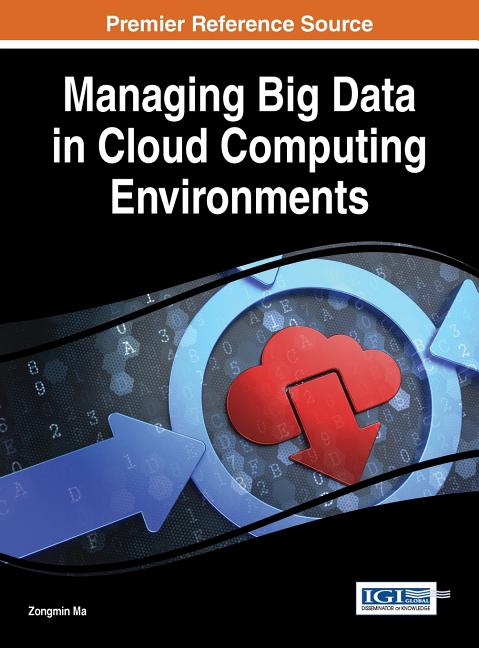 Managing Big Data in Cloud Computing Environments (Hardcover) - Walmart.com
