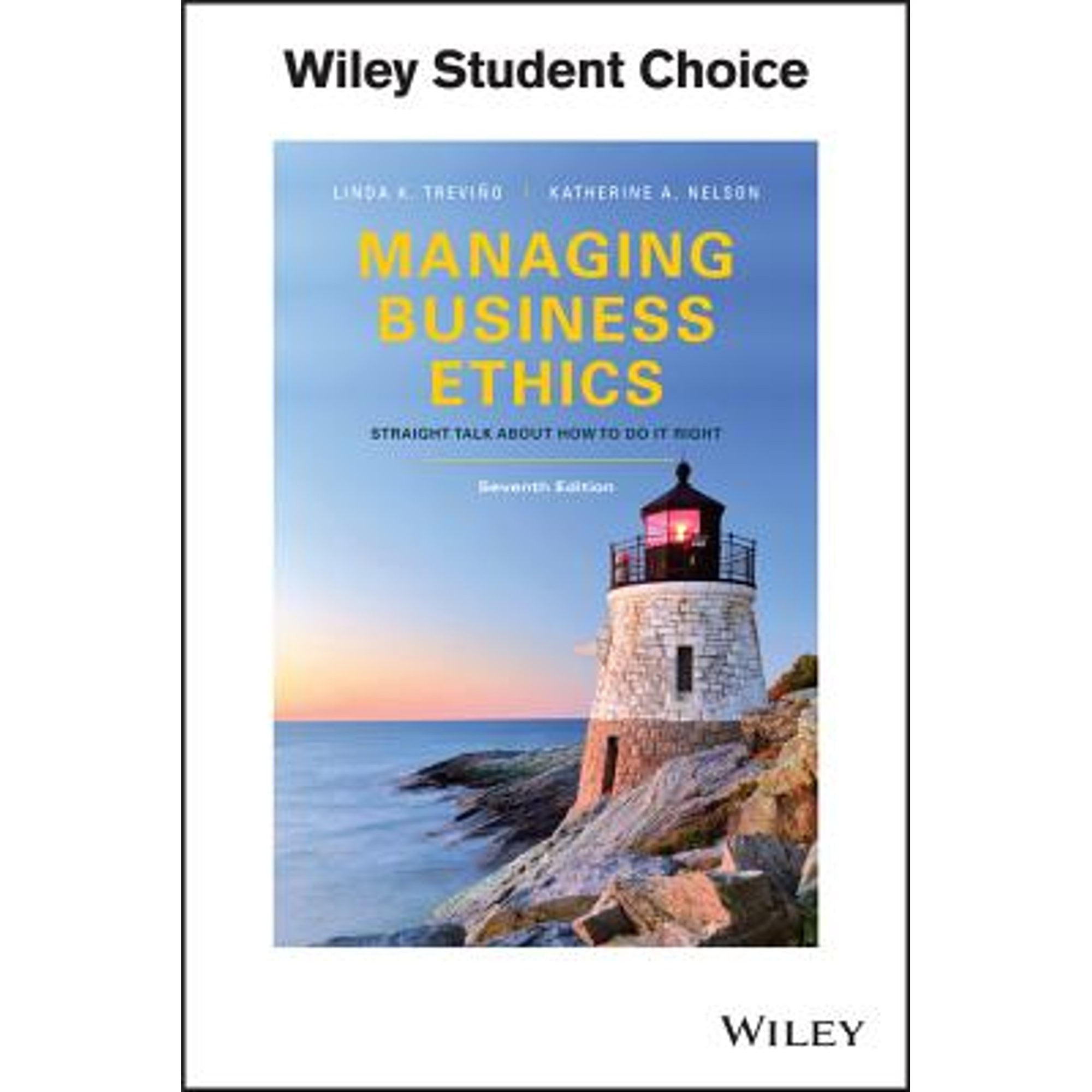 Pre-Owned Managing Business Ethics: Straight Talk about How to Do It ...