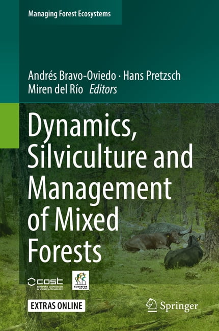 Managing Forest Ecosystems Dynamics, Silviculture and Management of ...