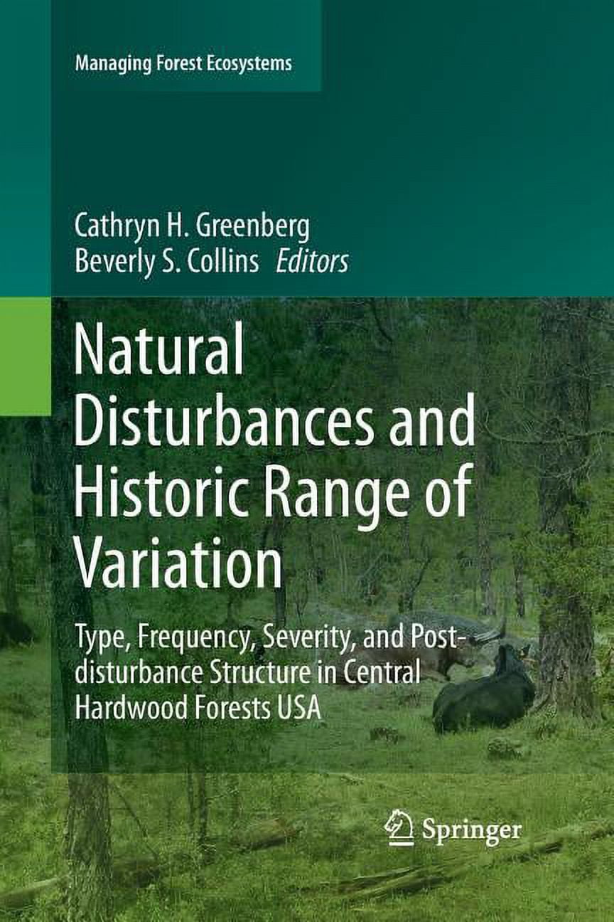 Managing Forest Ecosystems: Natural Disturbances and Historic Range of ...