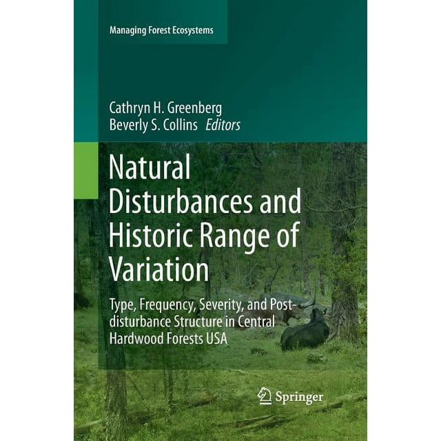 Managing Forest Ecosystems: Natural Disturbances and Historic Range of ...