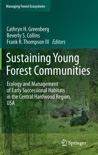 Managing Forest Ecosystems Sustaining Young Forest Communities: Ecology ...