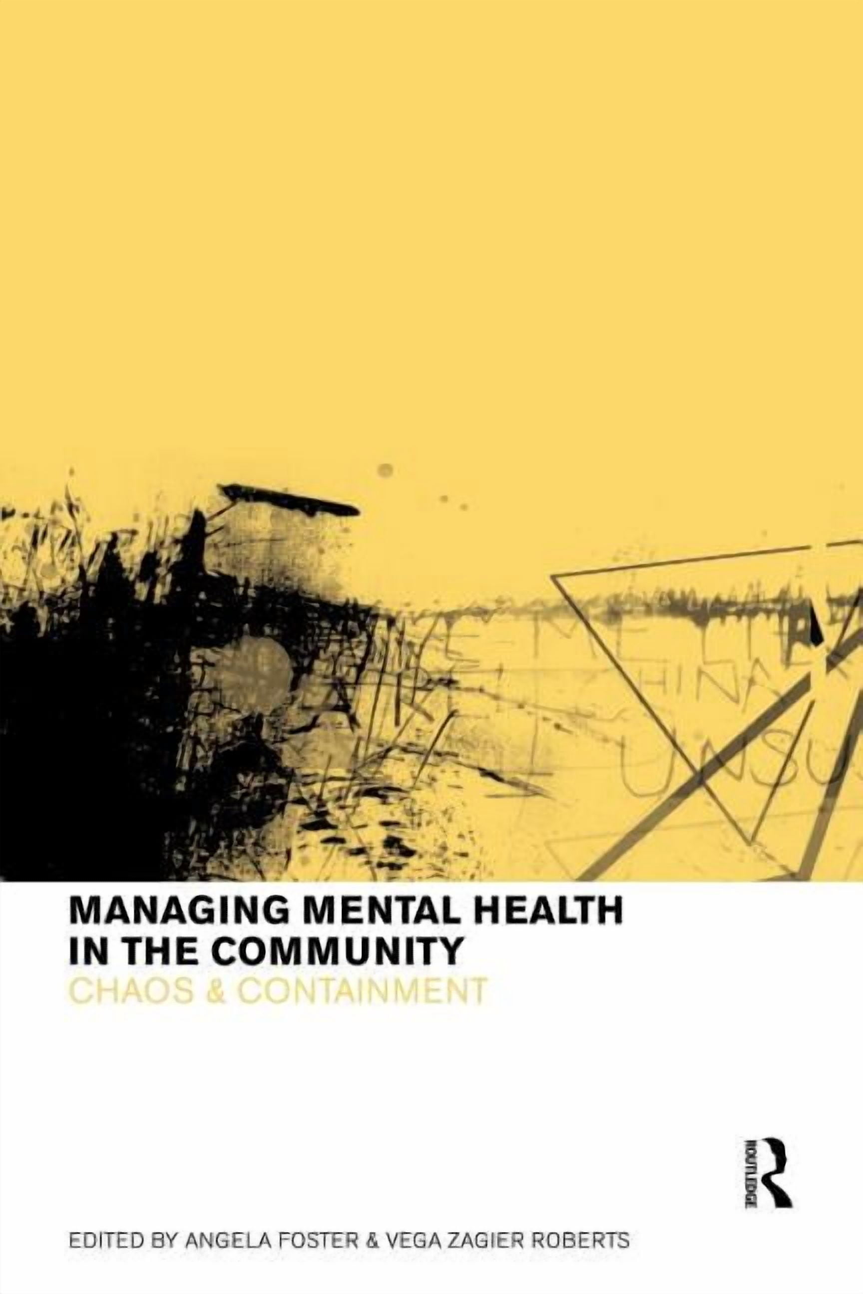 Managing Mental Health in the Community: Chaos and Containment ...