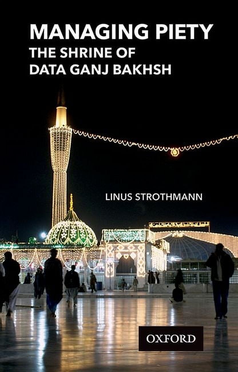 Managing Piety: The Shrine of Data Ganj Bakhsh Hardcover - Walmart.com