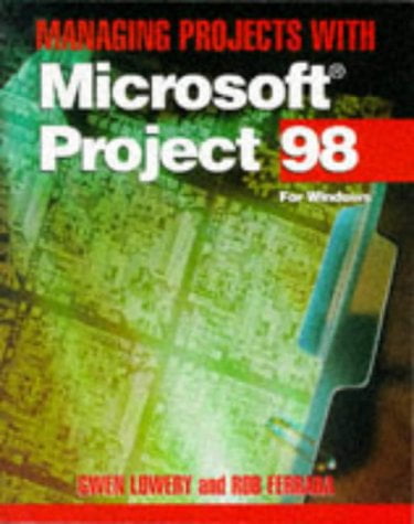 Pre-Owned Managing Projects with Microsoft Project 98 : For Windows ...