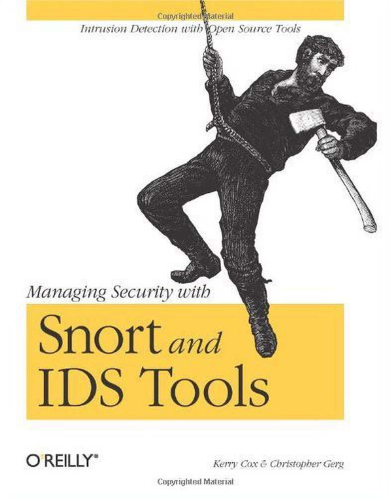 Managing Security With Snort And Ids Tools Intrusion Detection With Open Source Tools