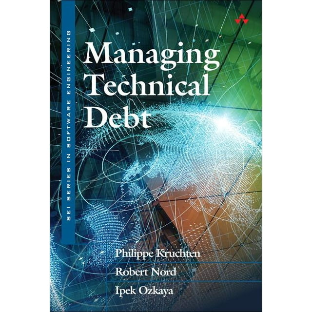 Managing Technical Debt: Reducing Friction in Software Development - Walmart.com