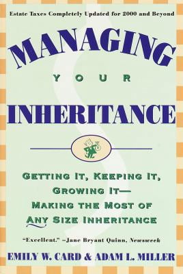 Pre-Owned Managing Your Inheritance: Getting It, Keeping It, Growing It ...